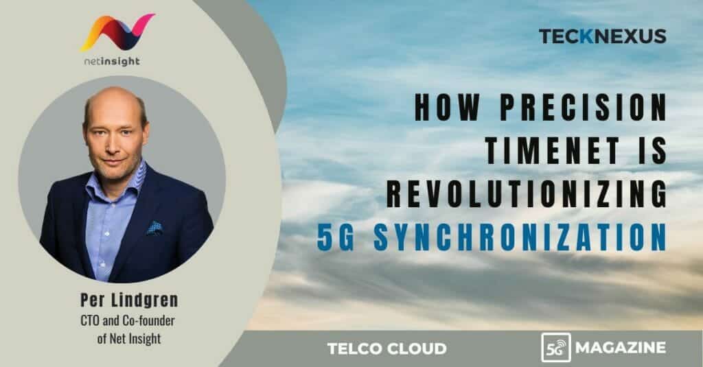 How Precision TimeNet is revolutionizing 5G synchronization
