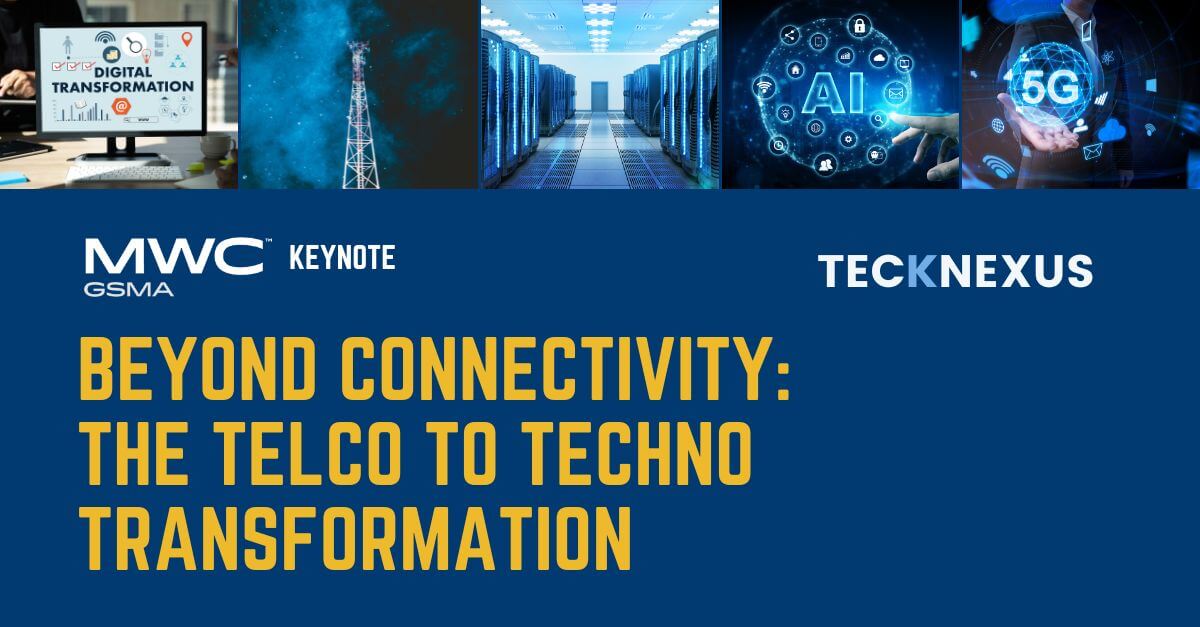 MWC 2025 Keynote 2: The Telco-to-Techco Transformation
